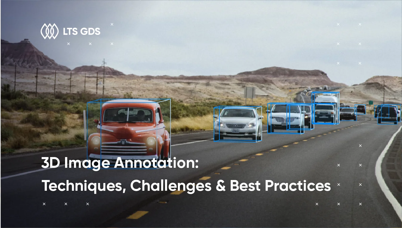 3D Image Annotation: Techniques, Challenges & Best Practices